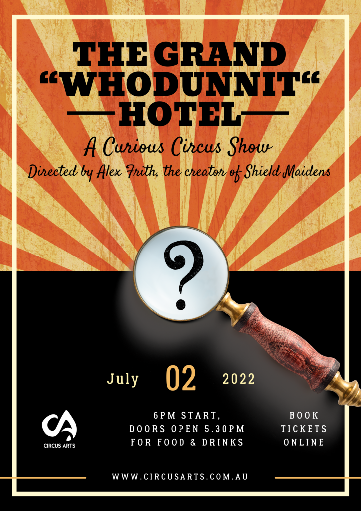 circus-arts-byron-bay-circus-show-alex-frith-the-great-whodunnit-hotel ...